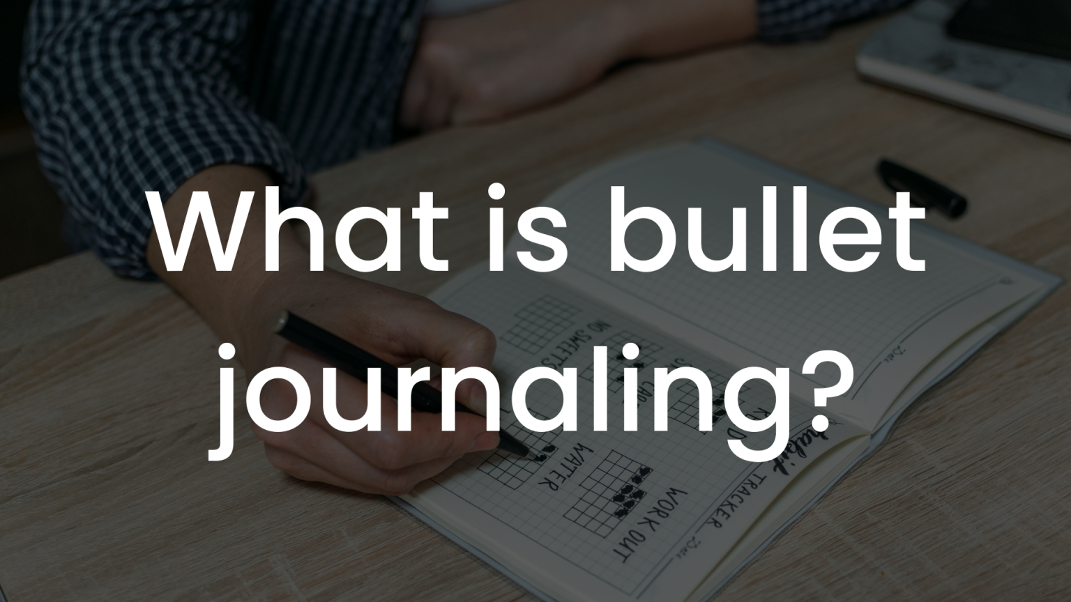 Easy Bullet Journaling Ideas for Students to Help You Stay Organized