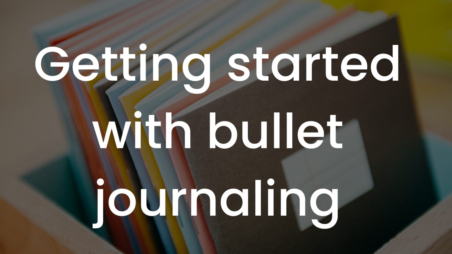 Easy Bullet Journaling Ideas for Students to Help You Stay Organized