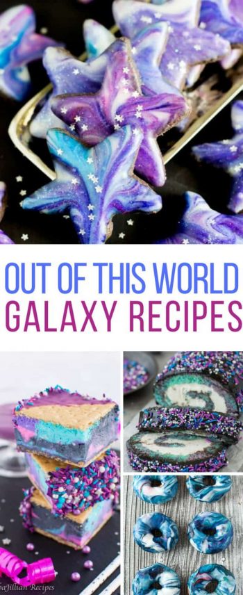17 Jaw Dropping Galaxy Recipes that are Totally Out of this World