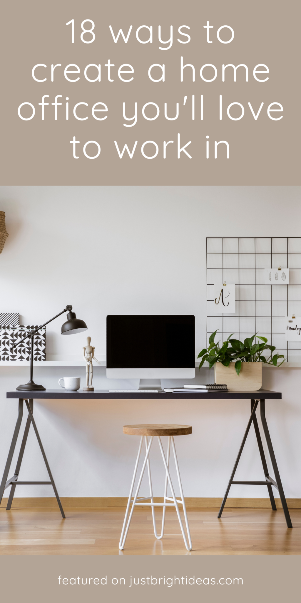 18 ways to create a home office you'll love to work in