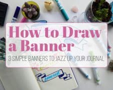 Gorgeous Bullet Journal Banners You'll Want to Try in Your BUJO ASAP!