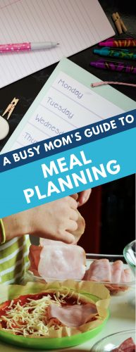 A Busy Mom's Guide to Meal Planning