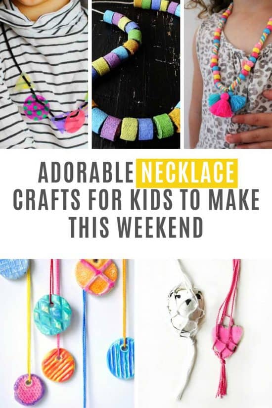 16 Gorgeous DIY Necklace Crafts for Kids to Make