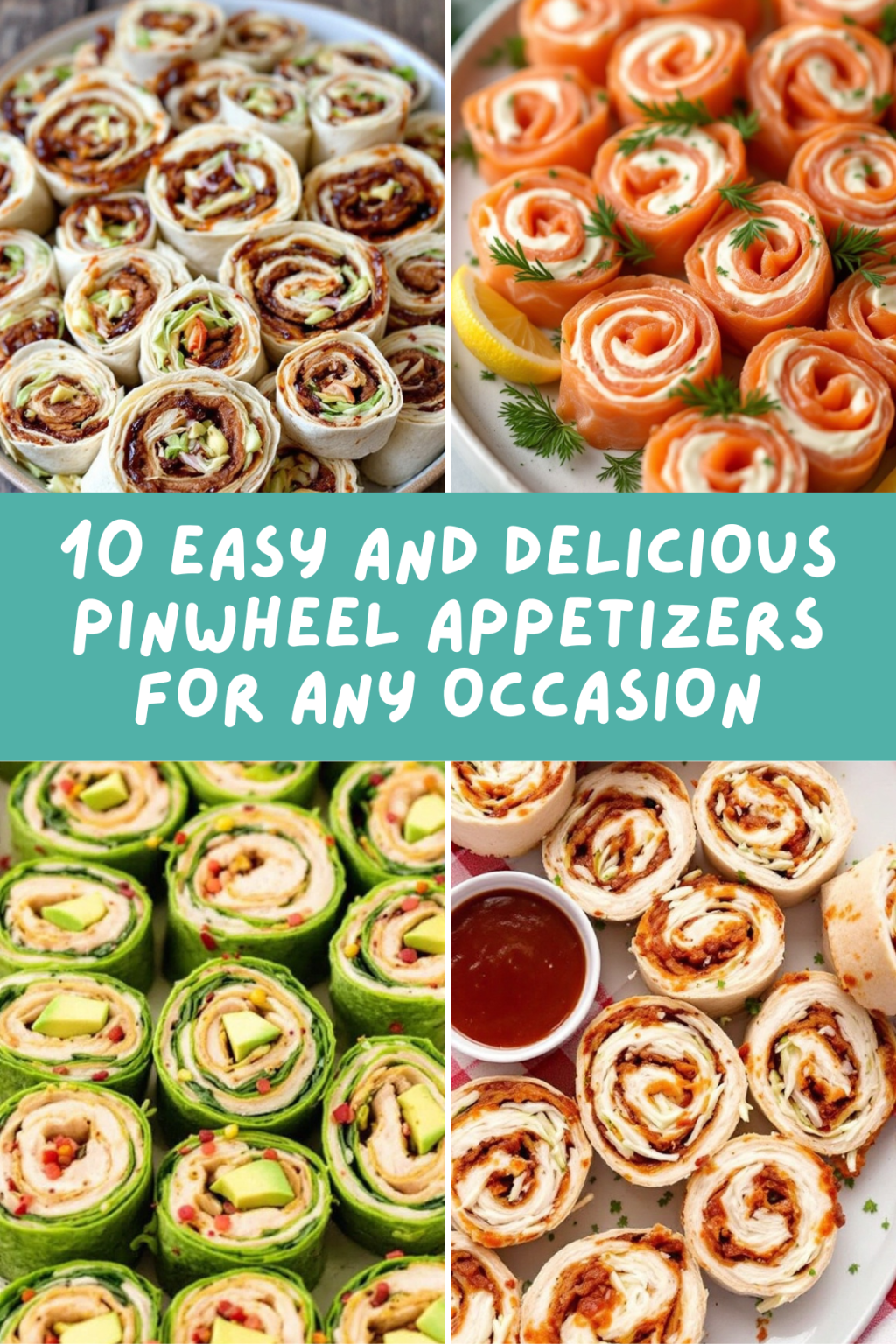 Easy and Delicious Pinwheel Appetizers for Any Occasion