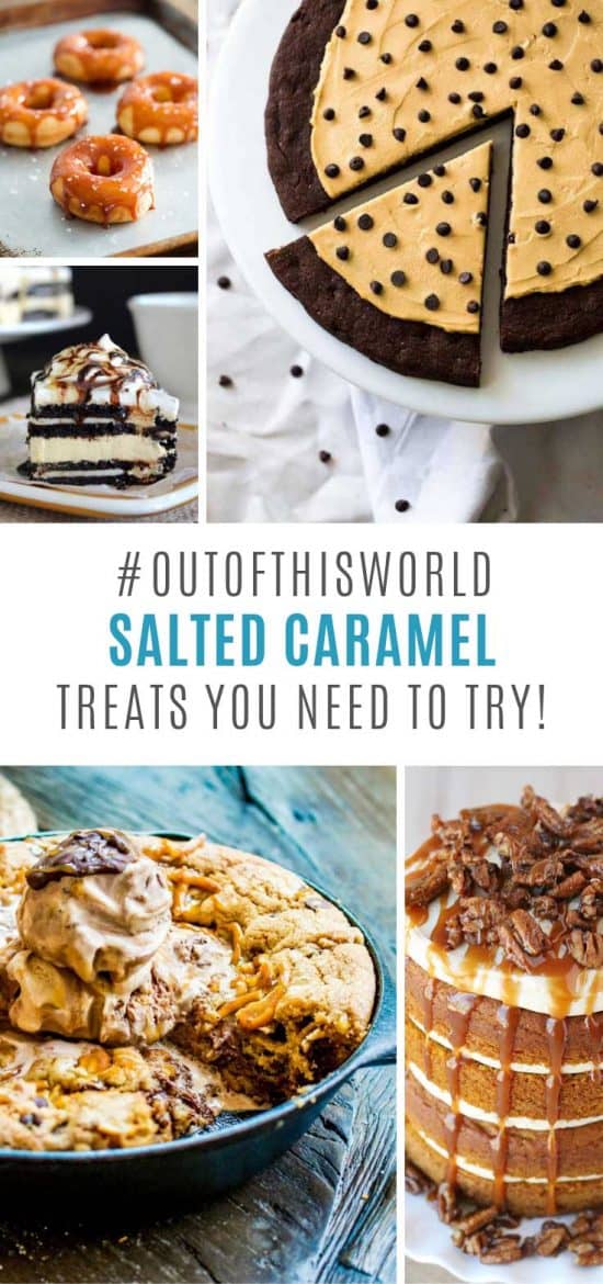 33 Amazing Salted Caramel Dessert Recipes You Need to Eat Right Now